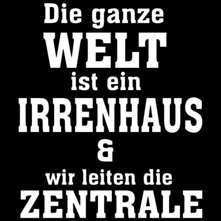 GR 1499 Welt Irrenhaus - T-Shirt selbst gestalten + drucken /// Im-Shirt.de