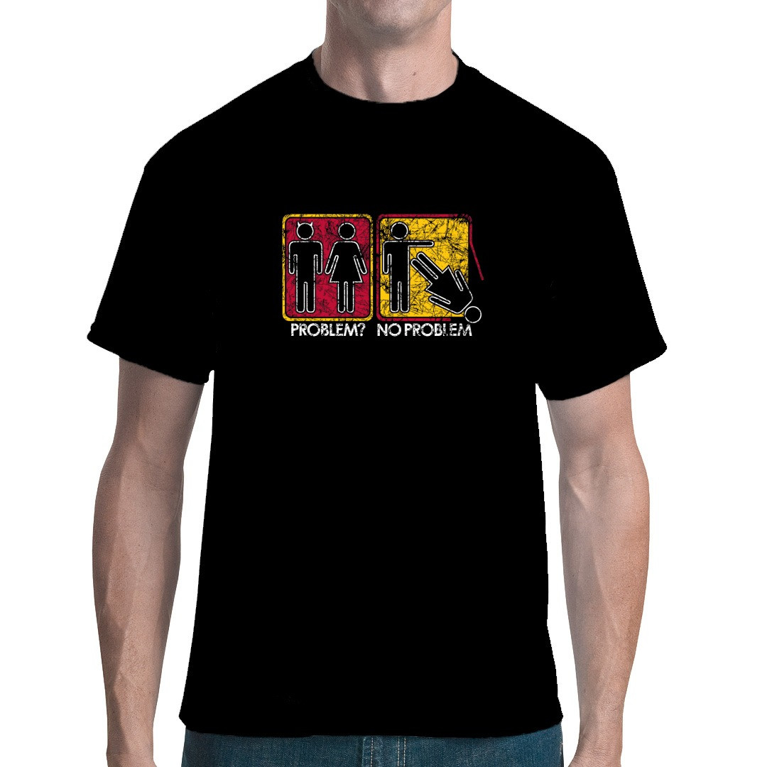 Problem - No Problem Fun Shirt - T-Shirt selbst gestalten + drucken ...
