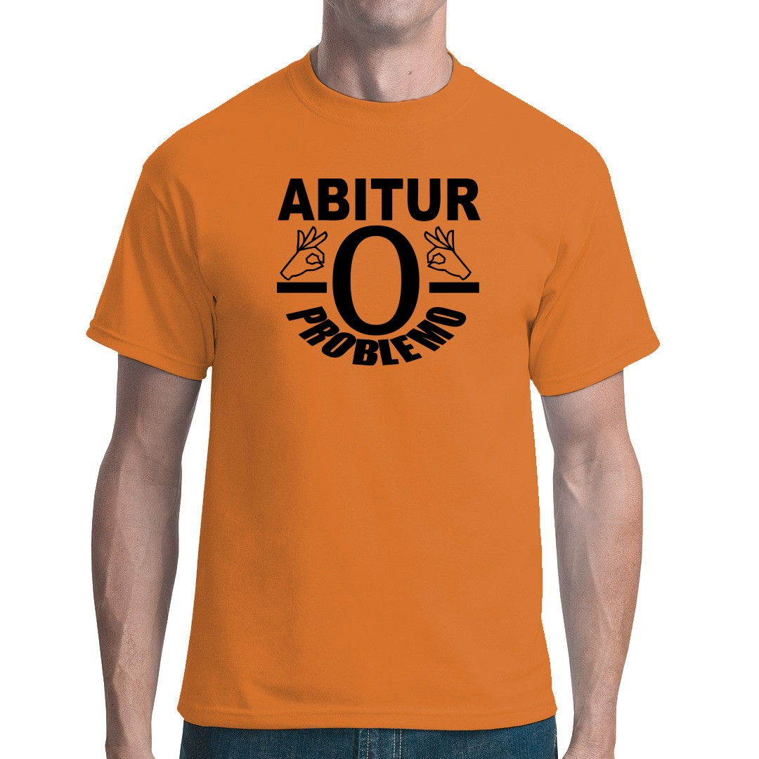 Abitur - Null Problemo - T-Shirt selbst gestalten + drucken /// Im-Shirt.de